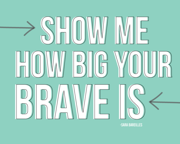 Brave 8x10 Printable