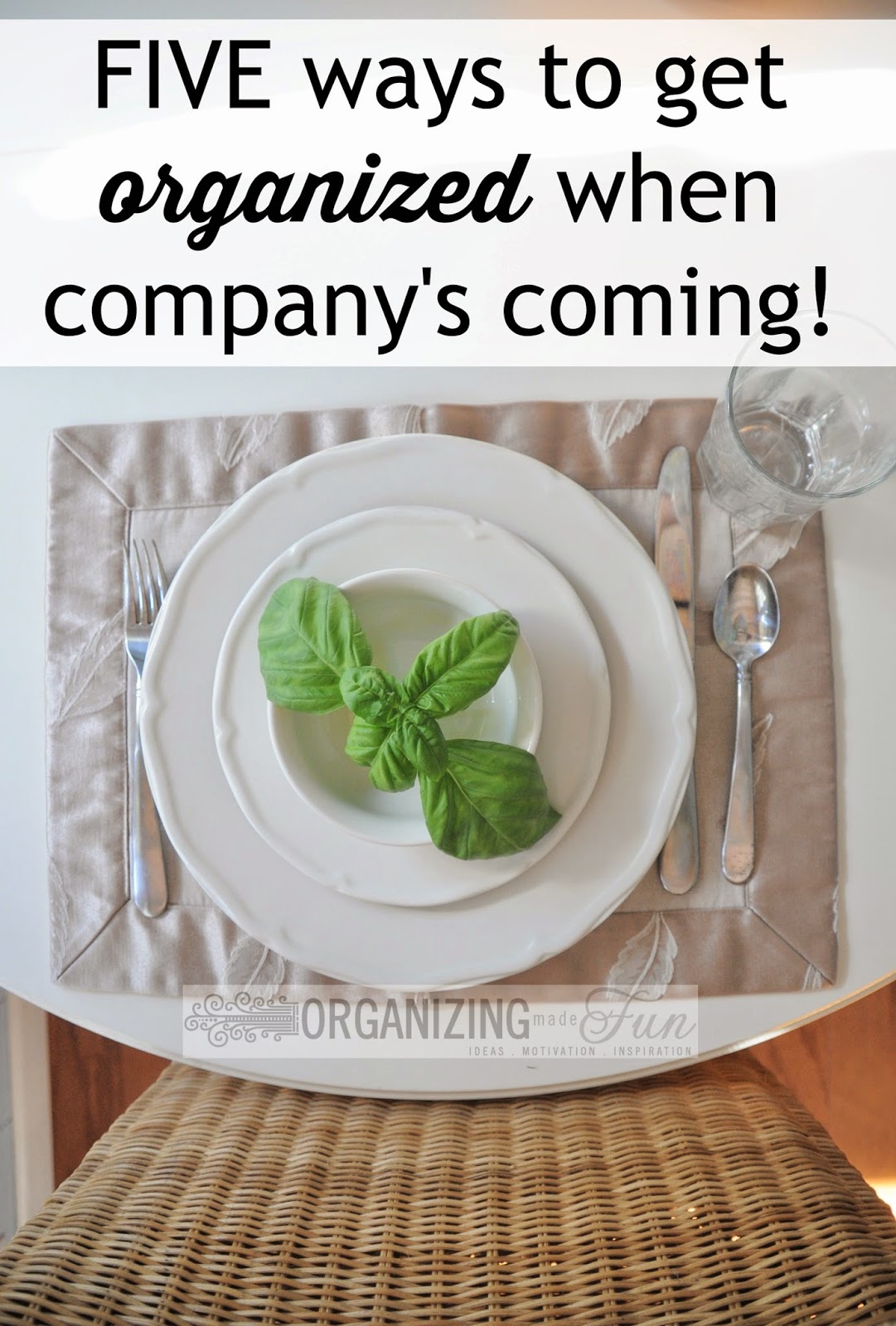 5 Ways to Get Organized When Company is Coming