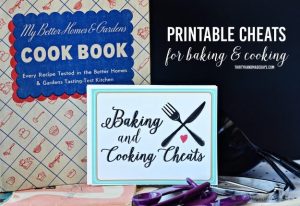 Printable Baking and Cooking Cheats from Thirty Handmade Days