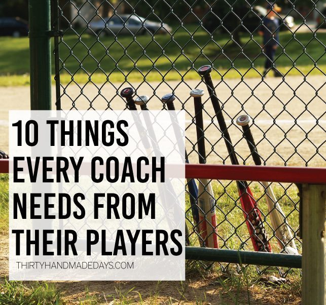 10 Things Every Coach Needs from His Players 10 Things Every Coach Needs from His Players