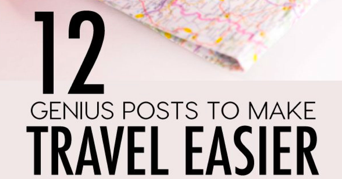 12 Genius Travel Tips Posts
