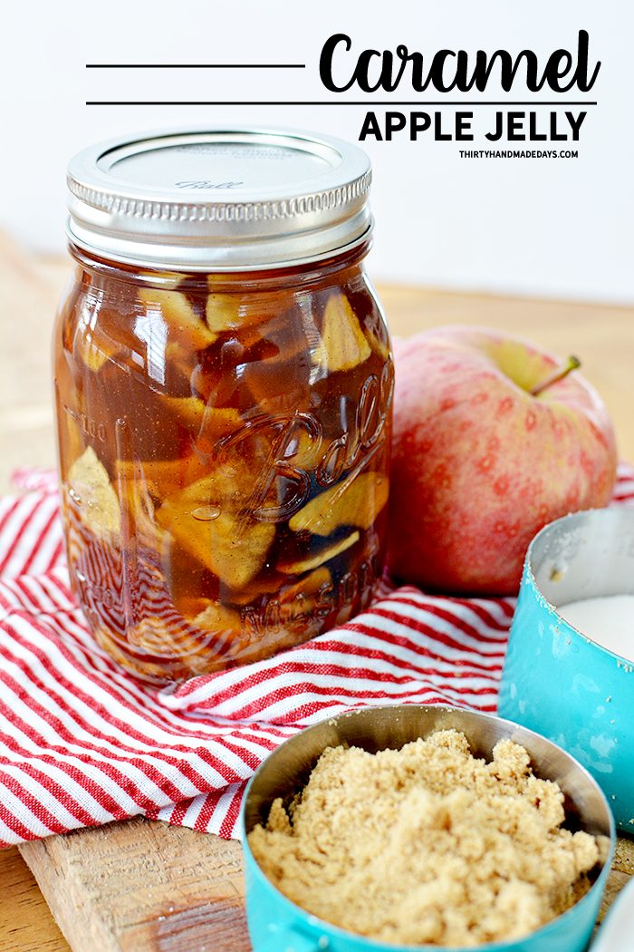 Caramel Apple Jelly - Thirty Handmade Days